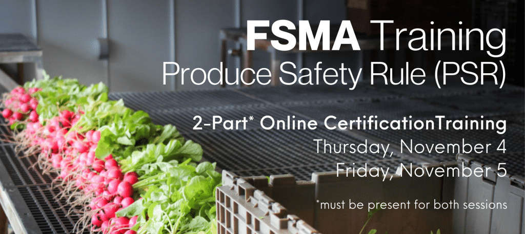 FSMA Produce Safety Rule (PSR) Training - The Land Connection